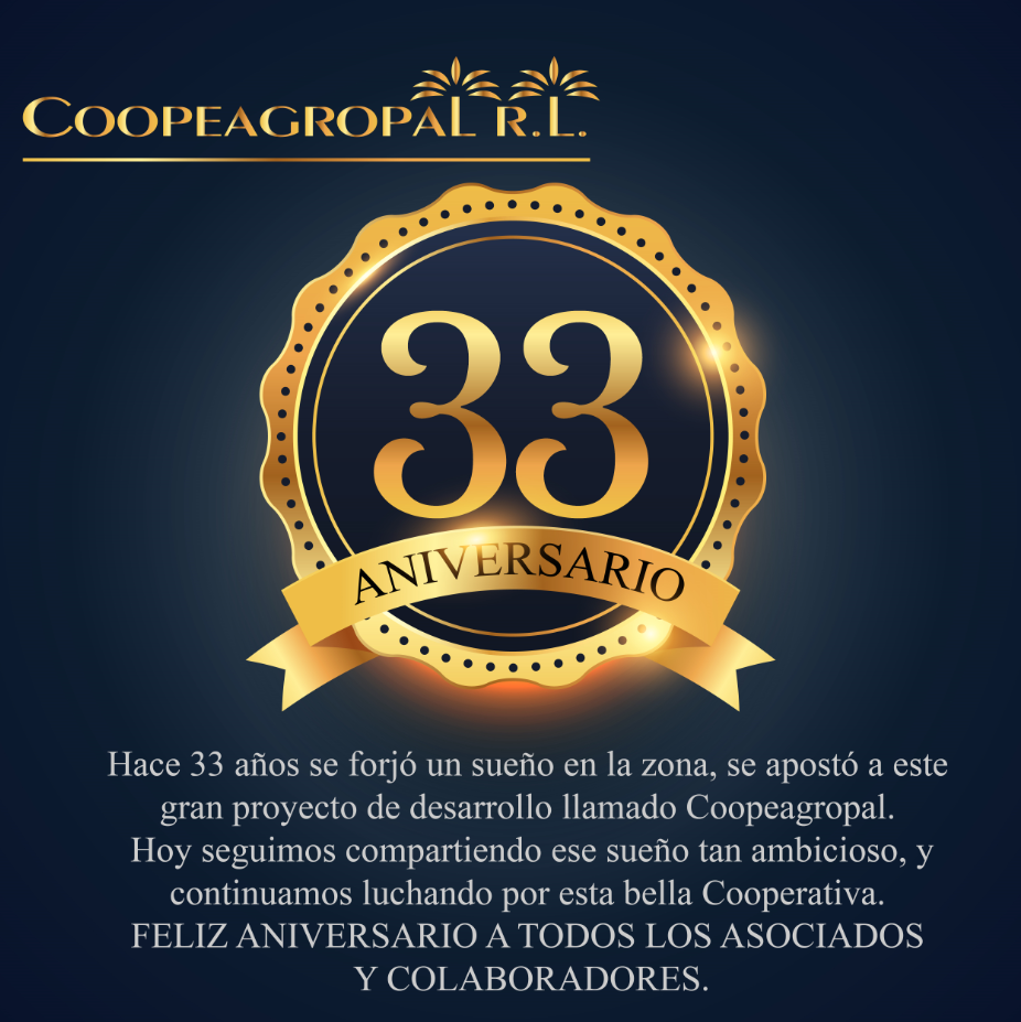 33 Aniversario Coopeagropal - Coopeagropal R.L